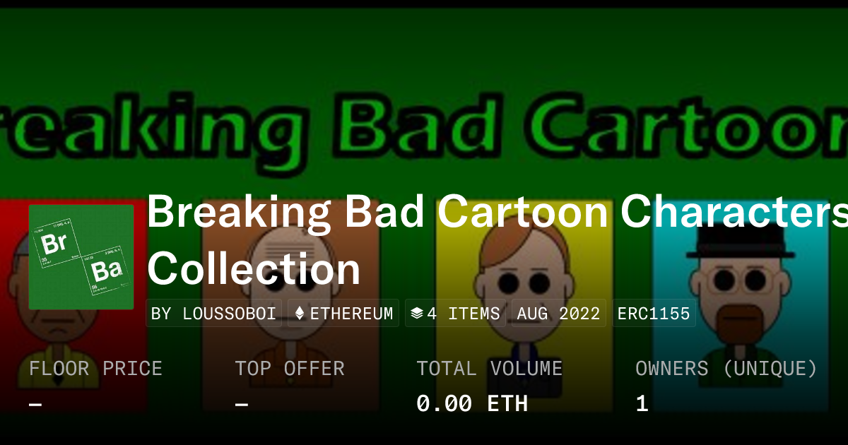 Breaking Bad Cartoon Characters Collection - Collection | OpenSea