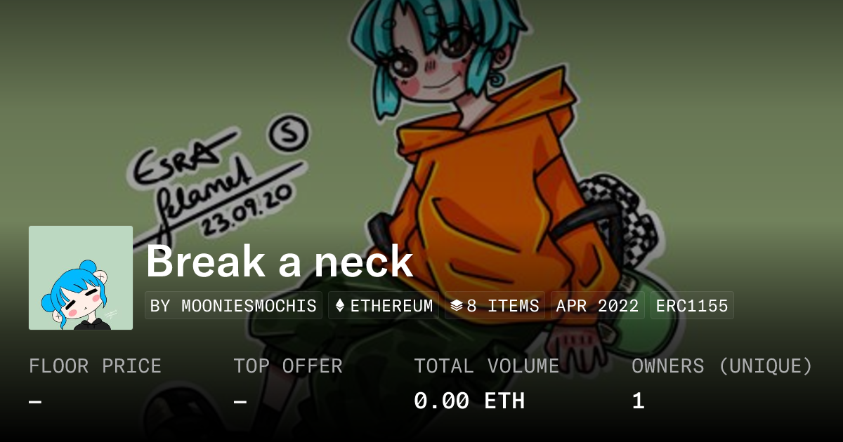 Break a neck - Collection | OpenSea