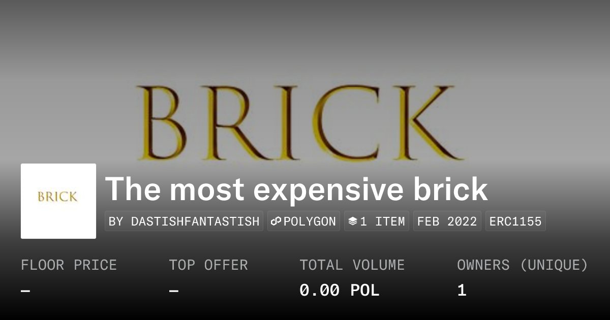 The most expensive brick - Collection | OpenSea