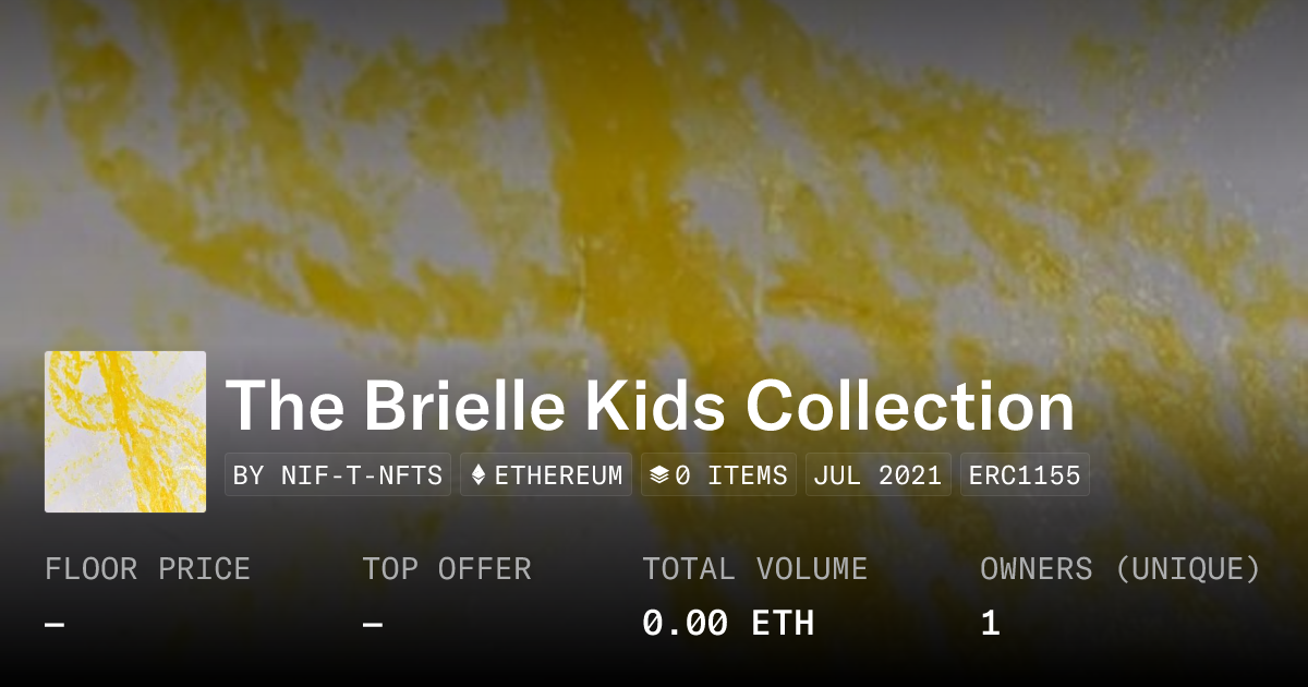 The Brielle Kids Collection - Collection | OpenSea