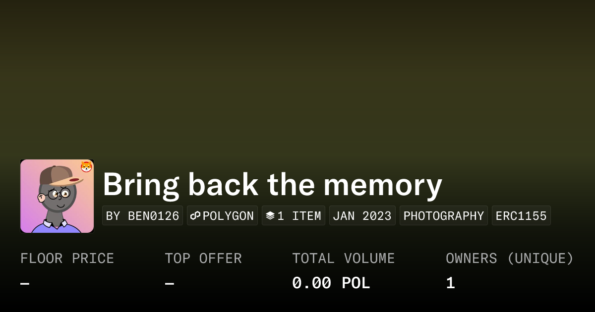 Bring back the memory - Collection | OpenSea