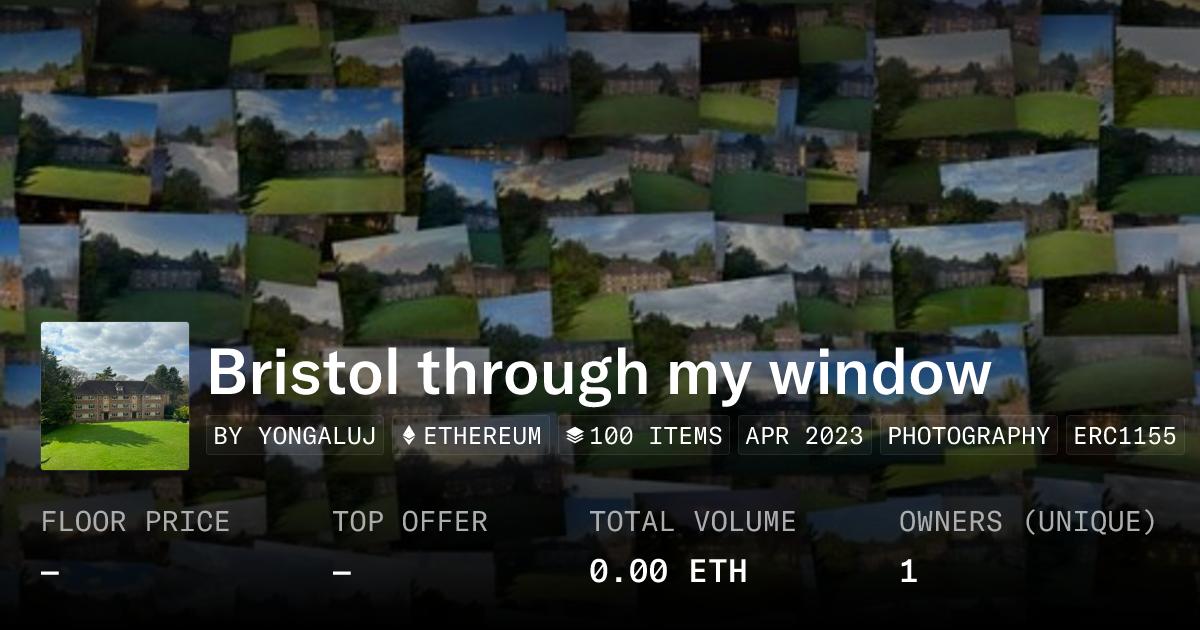 Bristol through my window - Collection | OpenSea