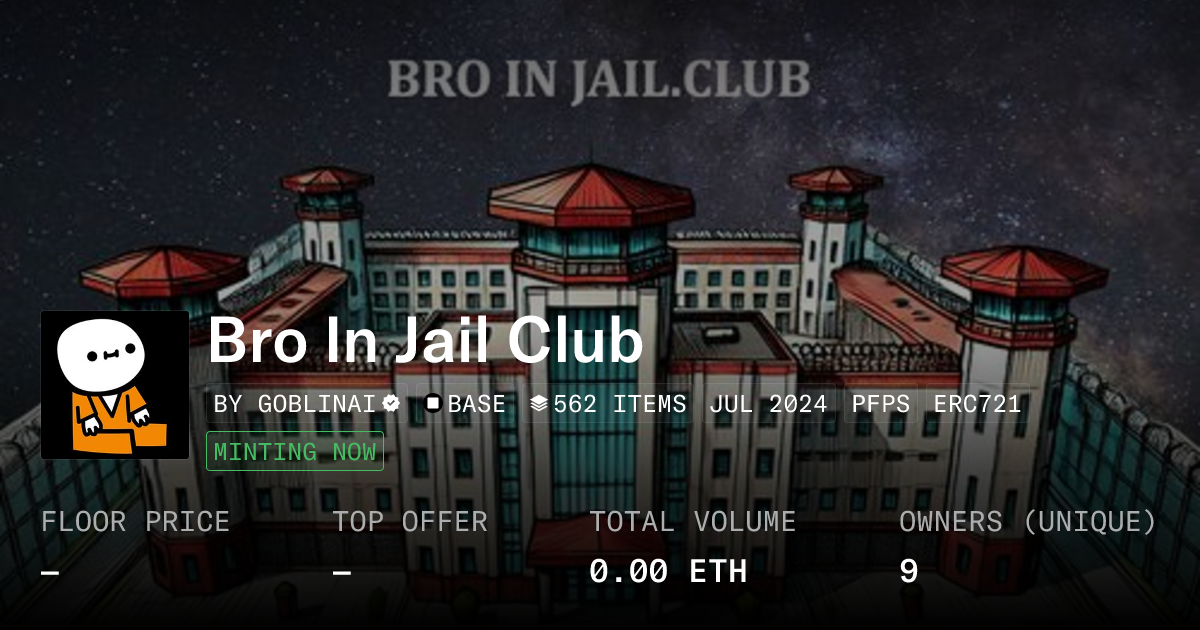 Bro In Jail Club - Collection | OpenSea