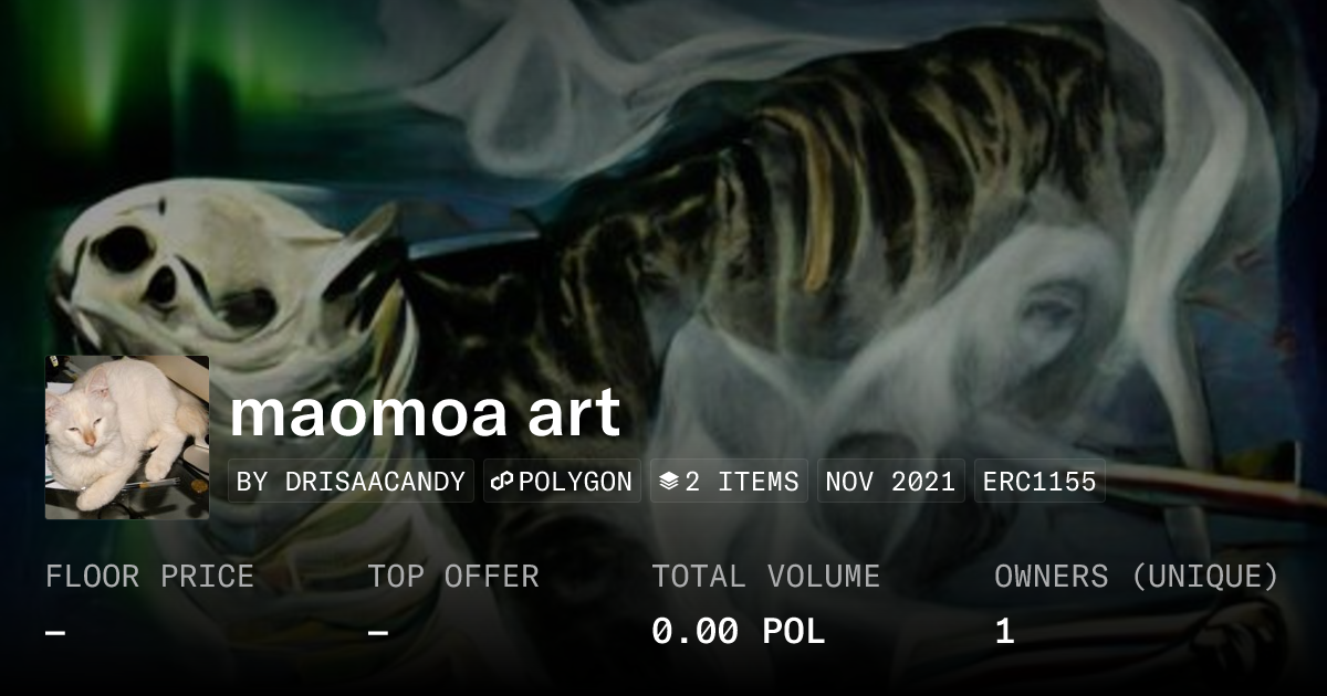 maomoa art - Collection | OpenSea