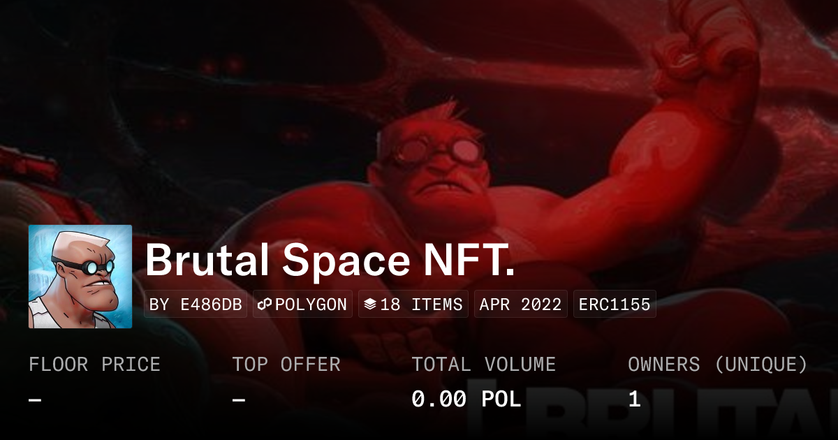 Brutal Space NFT. - Collection | OpenSea