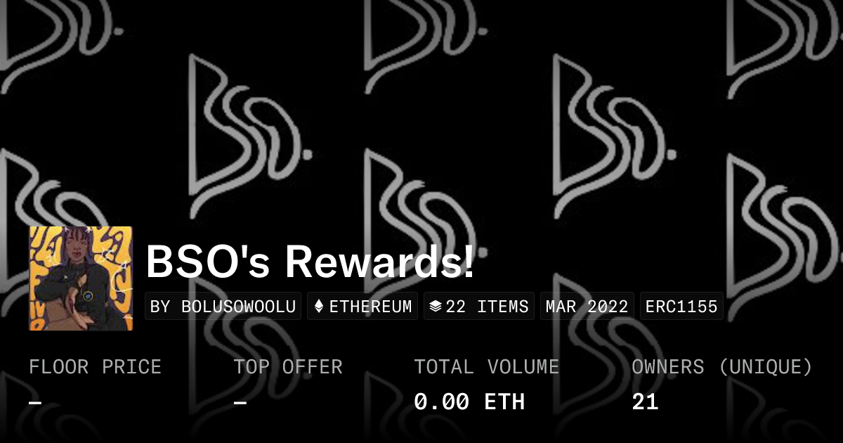 BSO's Rewards! - Collection | OpenSea