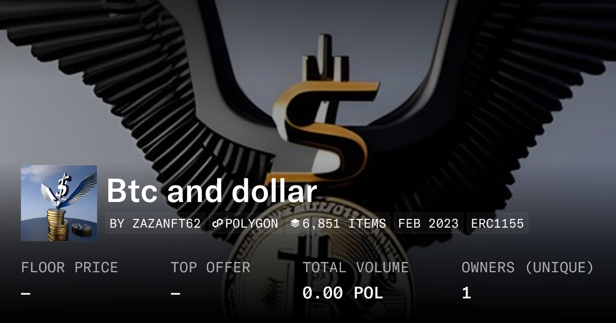 Btc and dollar - Collection | OpenSea