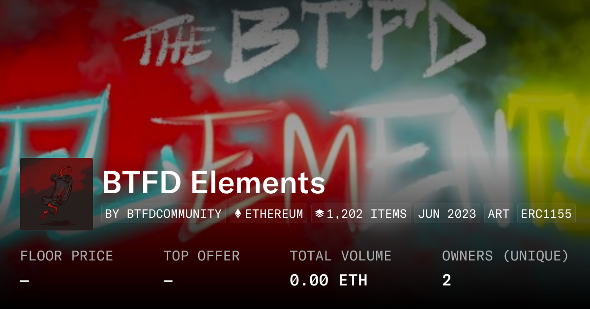 BTFD Elements - Collection | OpenSea