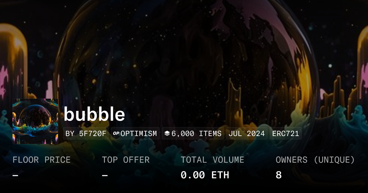 bubble - Collection | OpenSea