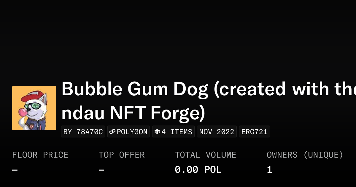 Bubble Gum Dog (created with the ndau NFT Forge) - Collection | OpenSea