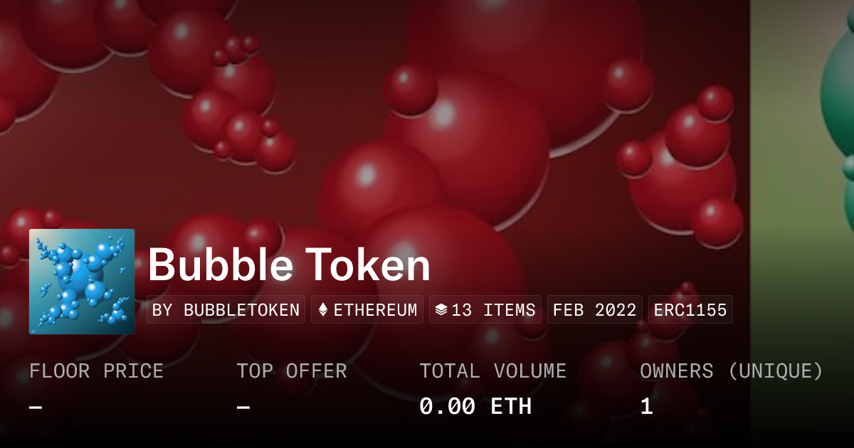 Bubble Token - Collection | OpenSea