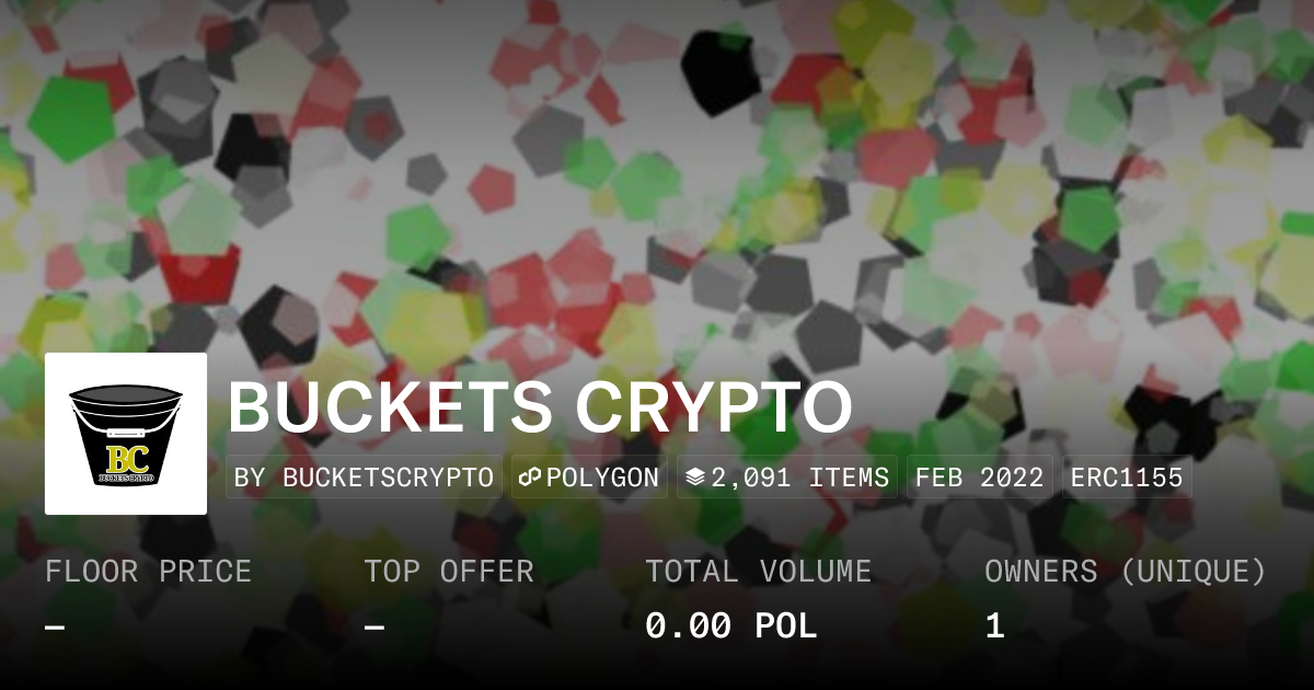 BUCKETS CRYPTO - Collection | OpenSea