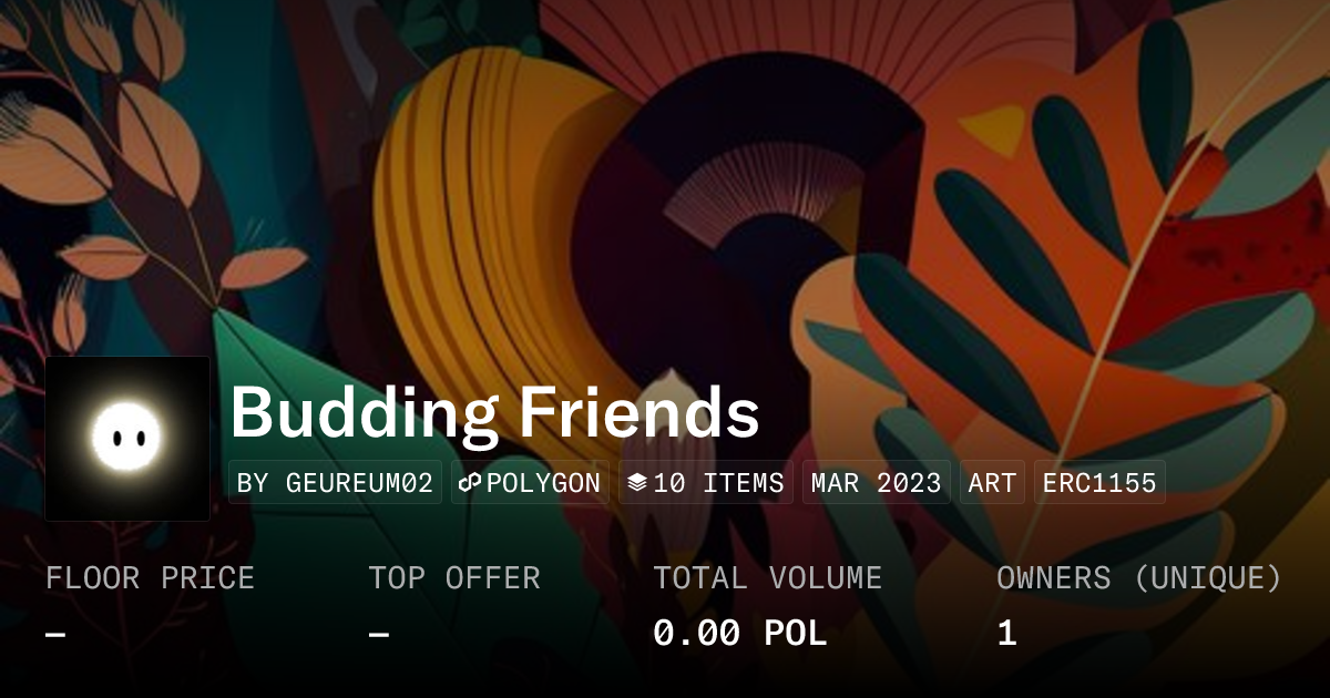 Budding Friends - Collection | OpenSea