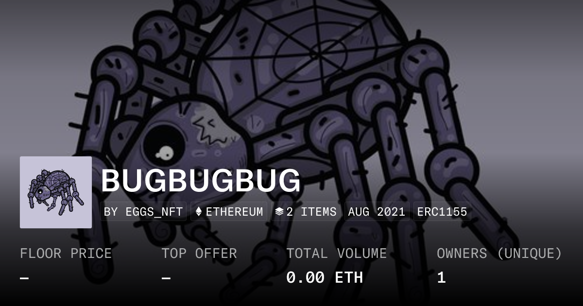 BUGBUGBUG - Collection | OpenSea