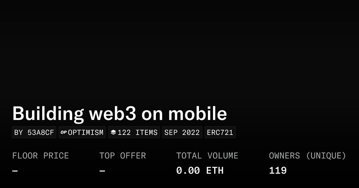 Building web3 on mobile - Collection | OpenSea