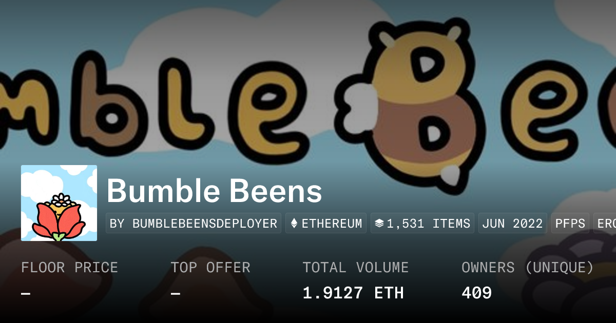 Bumble Beens 0.005 ETH - Collection | OpenSea