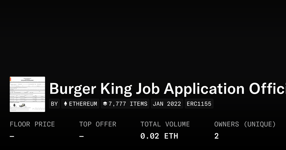 Burger King Job Application Official - Collection | OpenSea
