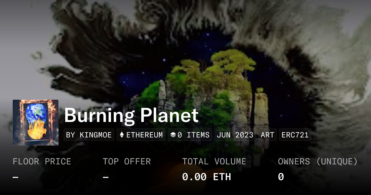 Burning Planet - Collection | OpenSea