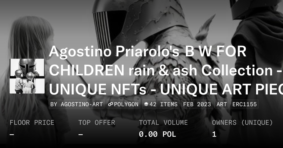 Agostino Priarolo's B W FOR CHILDREN rain & ash Collection - UNIQUE NFTs - UNIQUE ART PIECEs ...