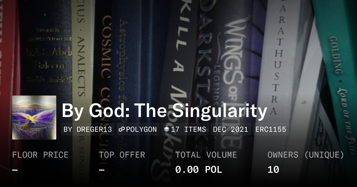 By God: The Singularity - Collection | OpenSea