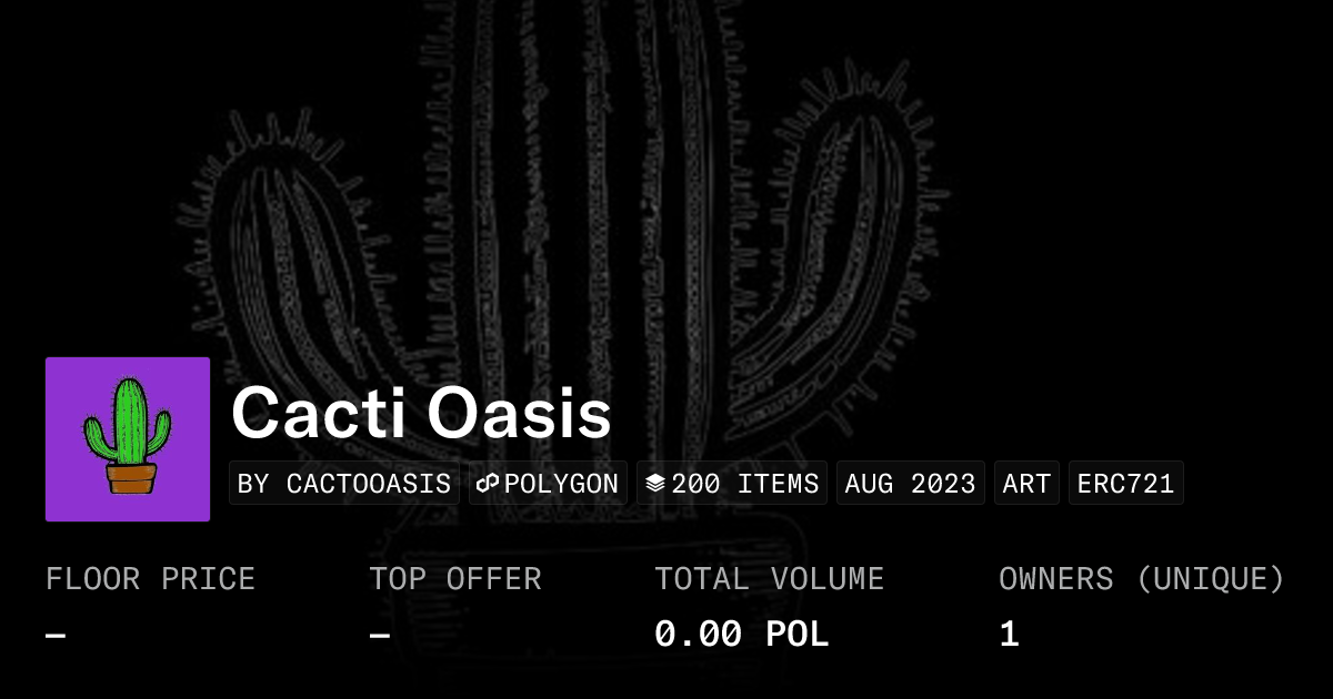 Cacti Oasis - Collection | OpenSea