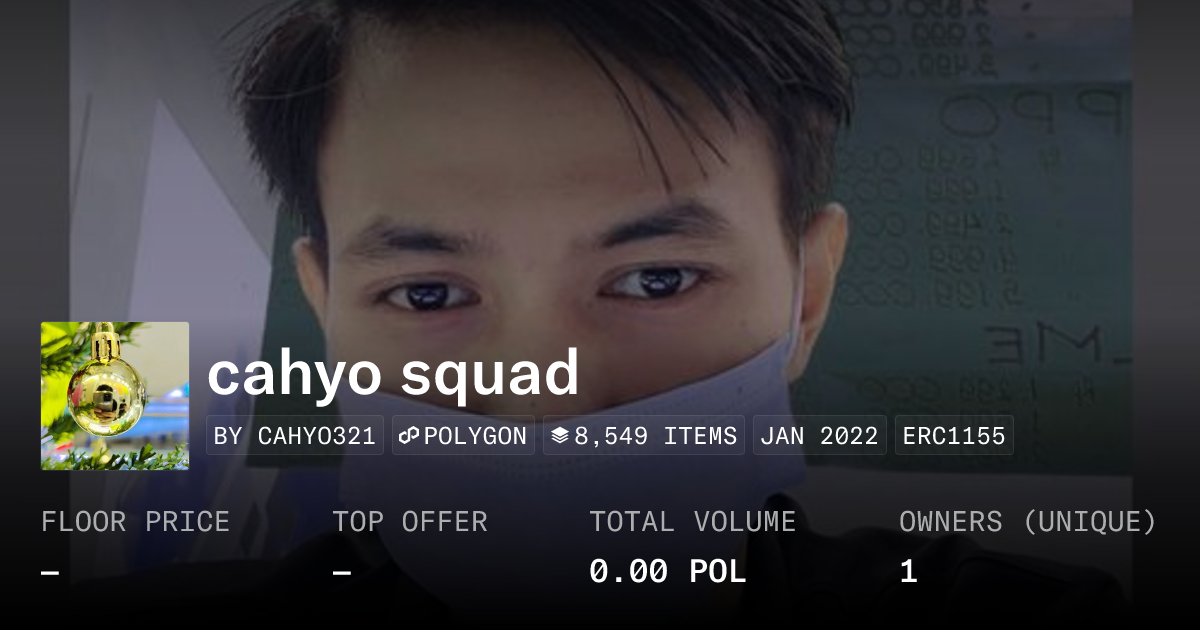 cahyo squad - Collection | OpenSea