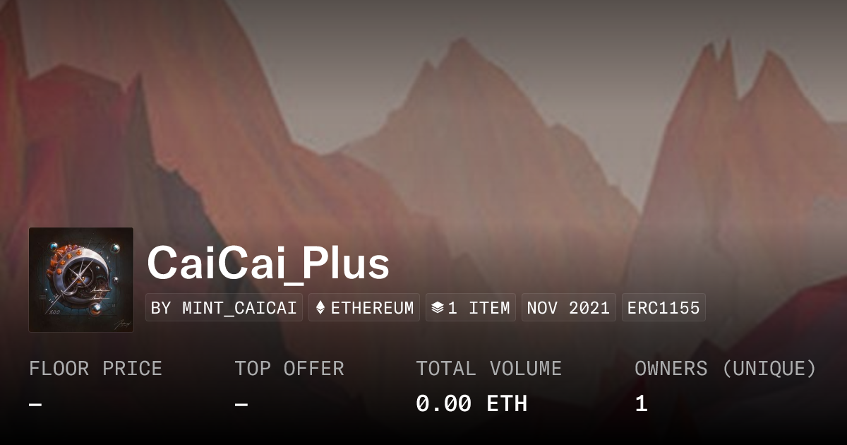 CaiCai_Plus - Collection | OpenSea