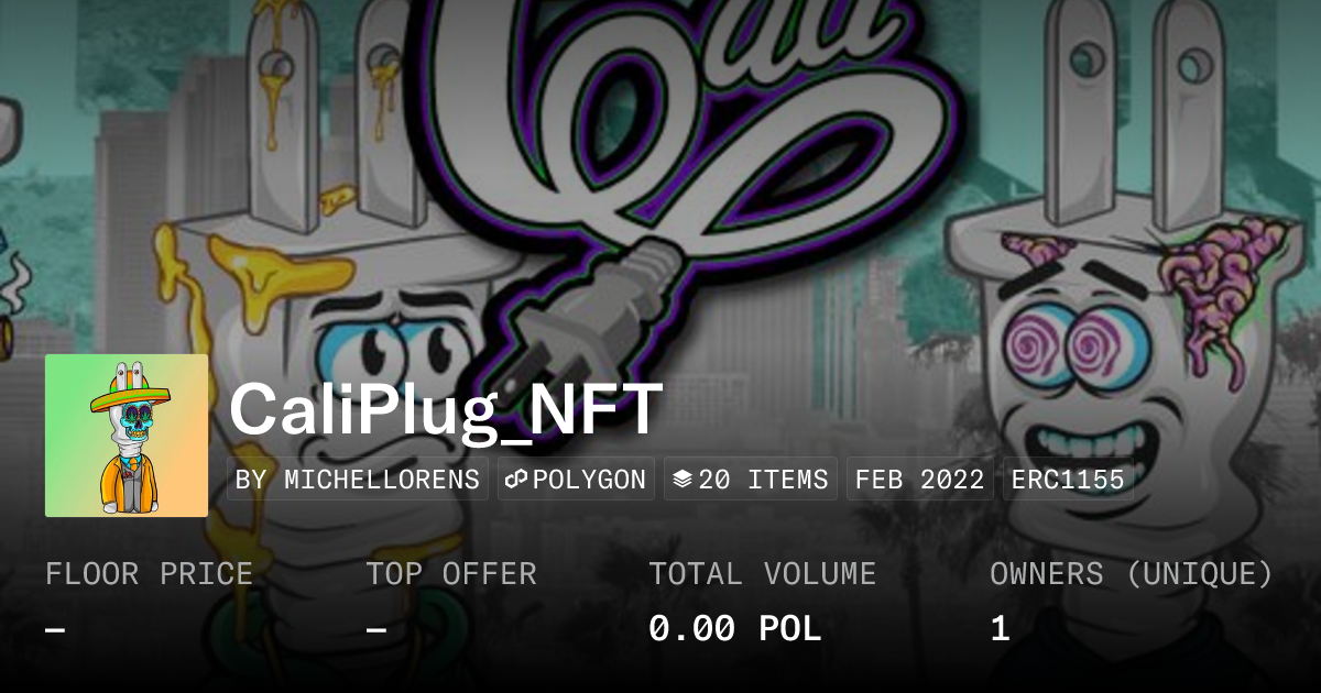 CaliPlug_NFT - Collection | OpenSea