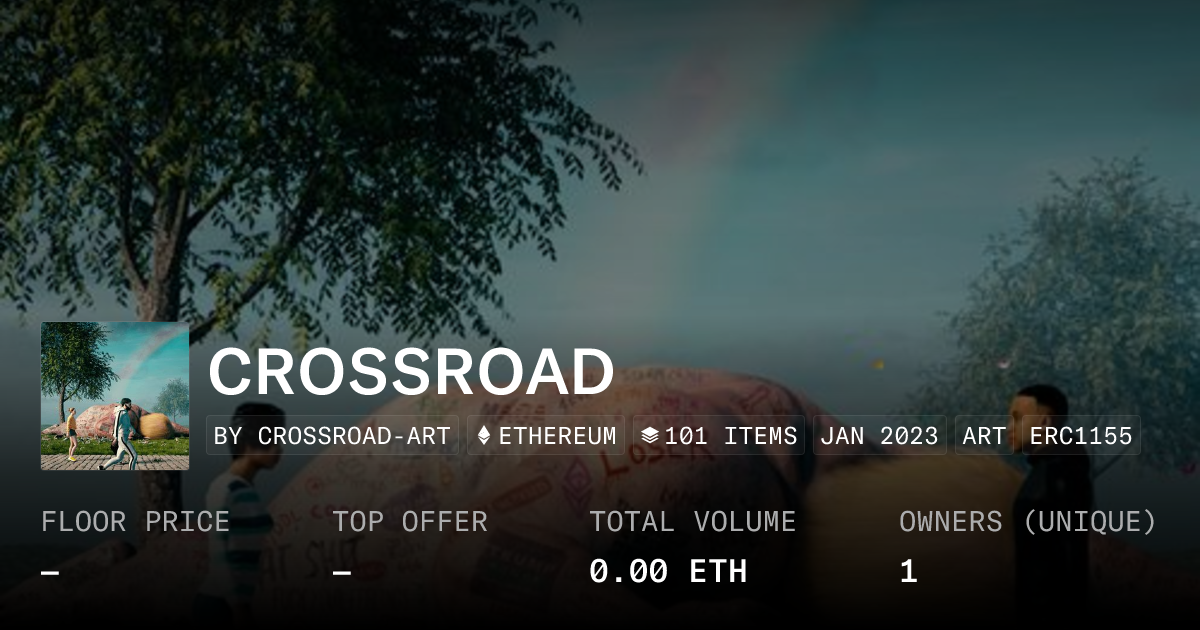 CROSSROAD - Collection | OpenSea