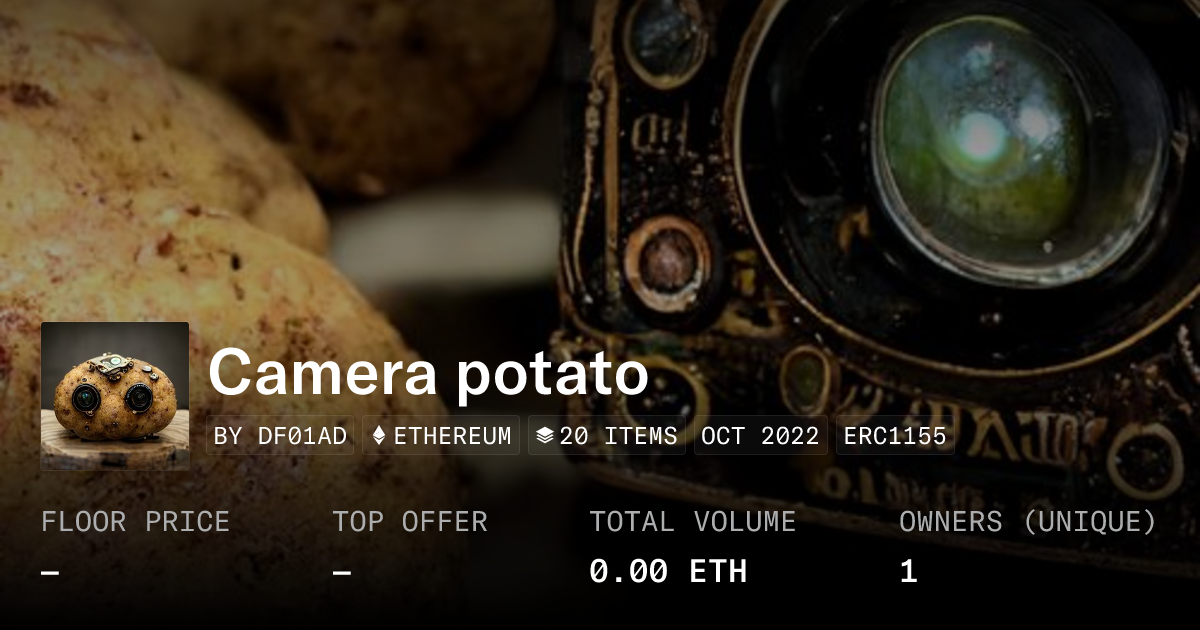 Camera potato - Collection | OpenSea