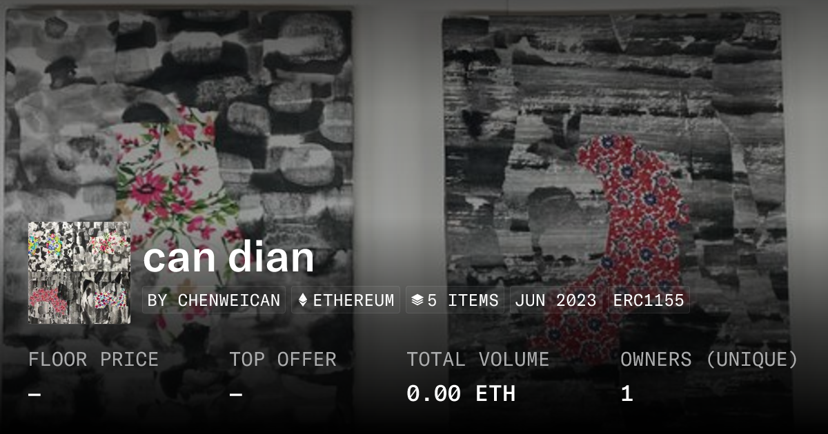 can dian - Collection | OpenSea