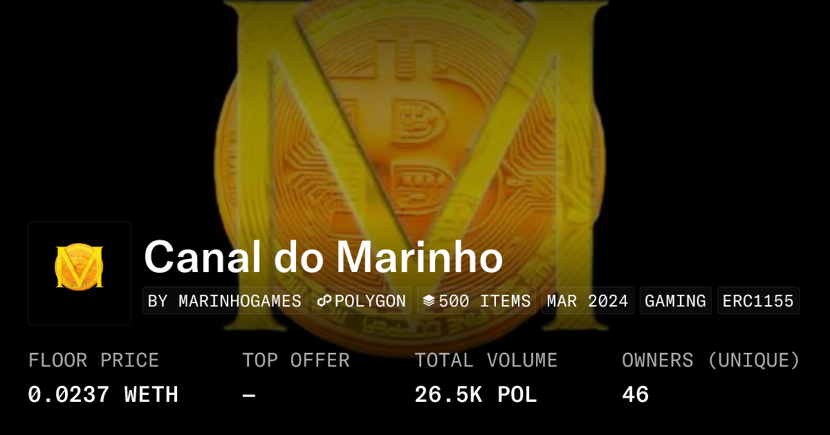 Canal do Marinho - Collection | OpenSea