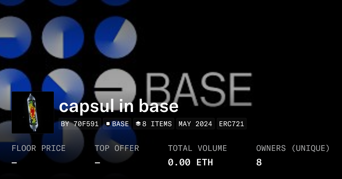 capsul in base - Collection | OpenSea