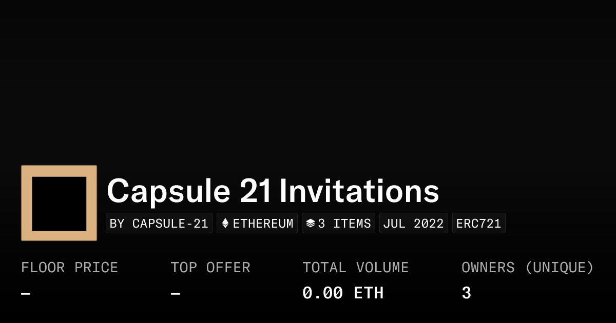 Capsule 21 Invitations - Collection | OpenSea