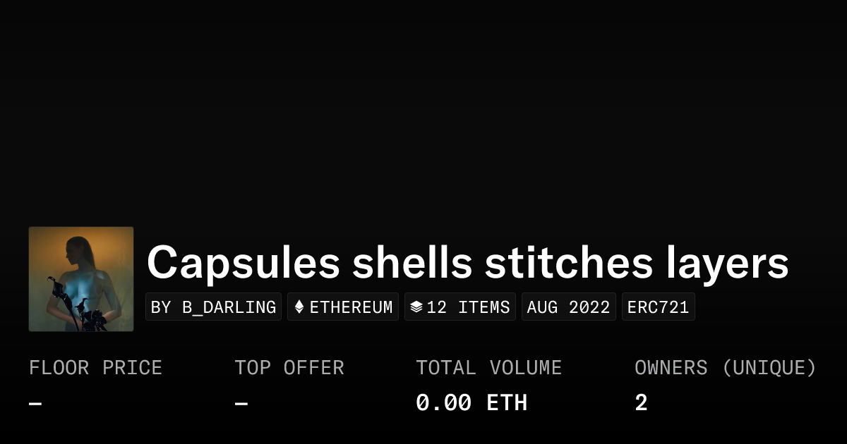 Capsules shells stitches layers - Collection | OpenSea