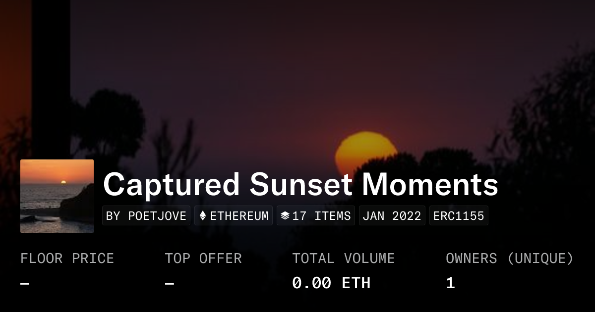 Captured Sunset Moments - Collection | OpenSea
