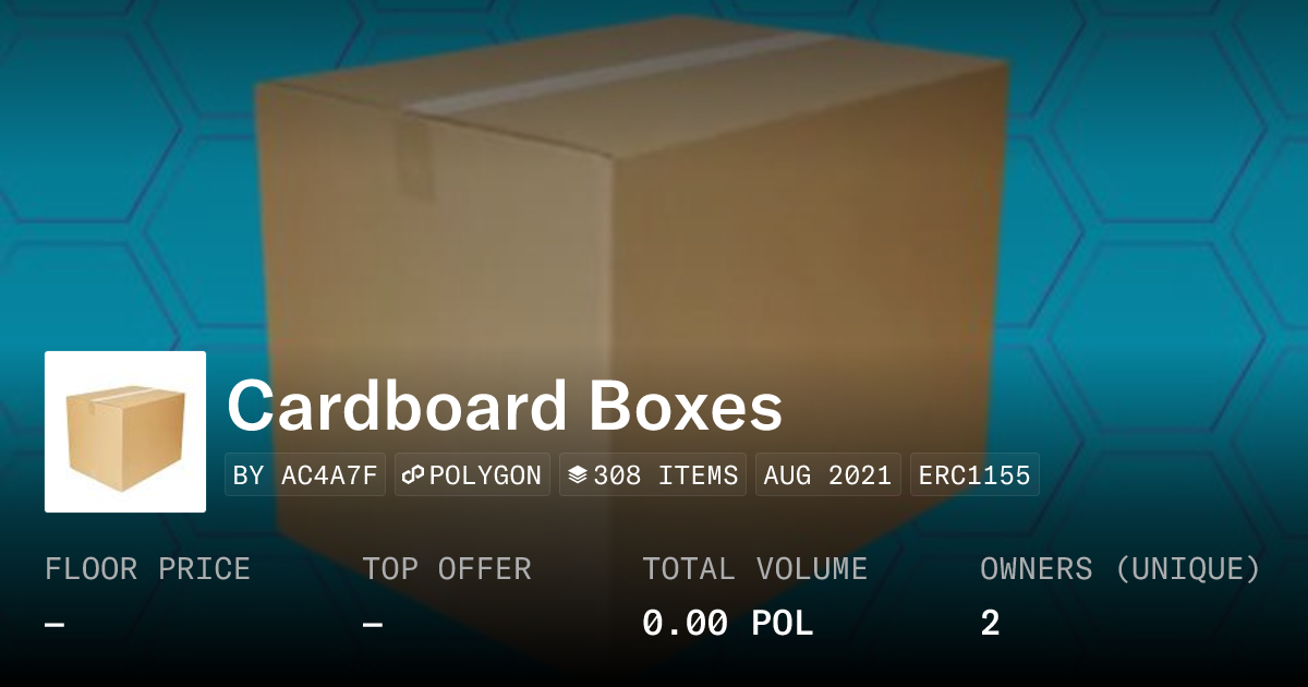 Cardboard Boxes - Collection | OpenSea