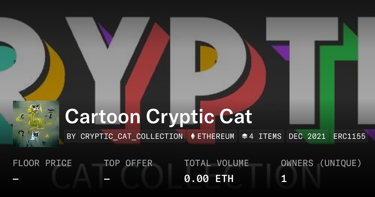 Cartoon Cryptic Cat - Collection | OpenSea