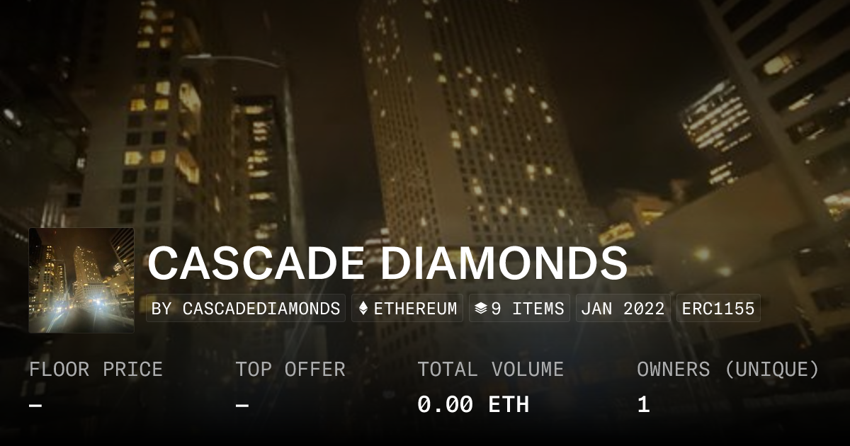 CASCADE DIAMONDS - Collection | OpenSea