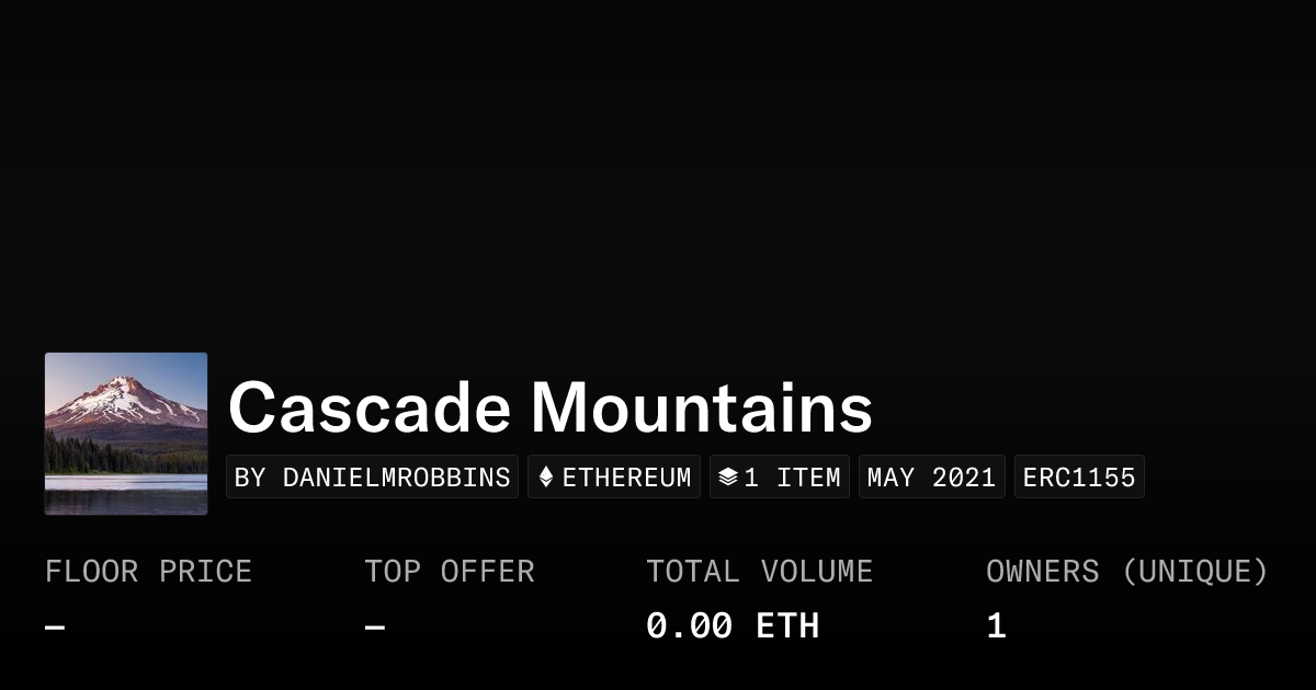 Cascade Mountains - Collection | OpenSea