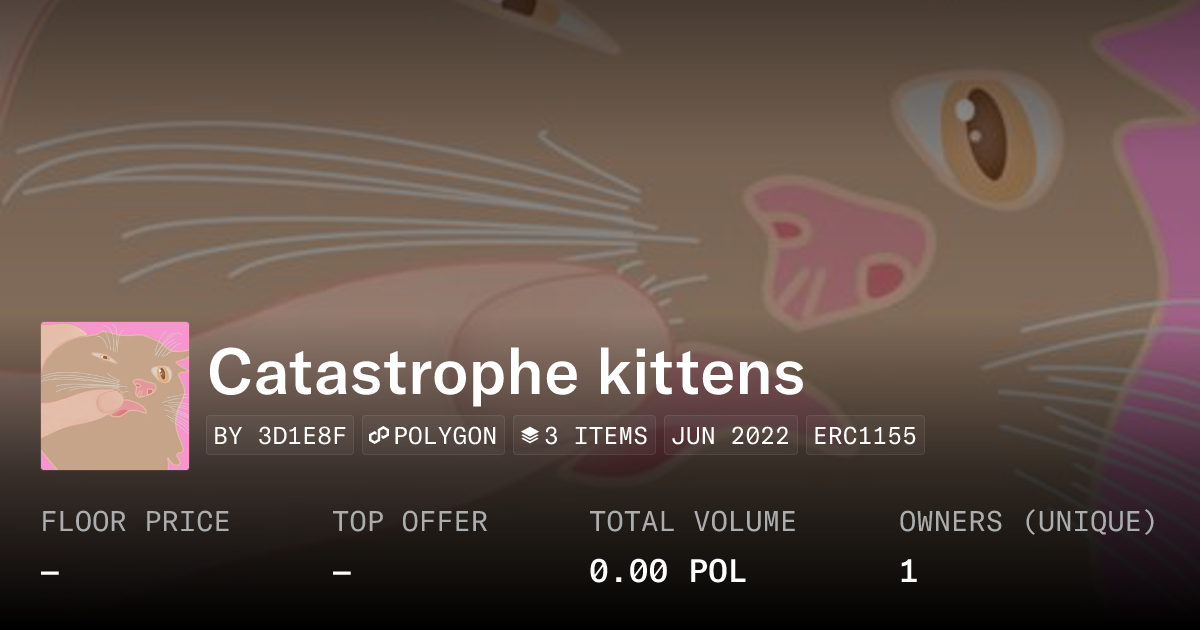Catastrophe kittens - Collection | OpenSea