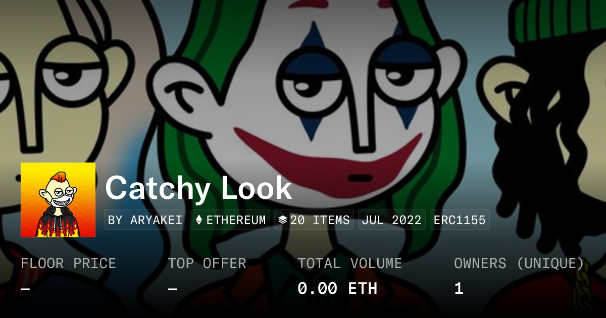 Catchy Look - Collection | OpenSea