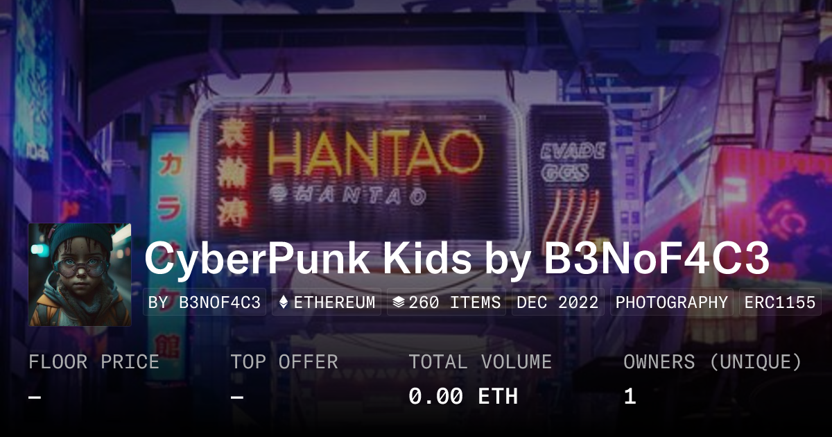CyberPunk Kids by B3NoF4C3 - Collection | OpenSea