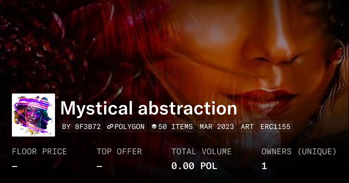 Mystical abstraction - Collection | OpenSea
