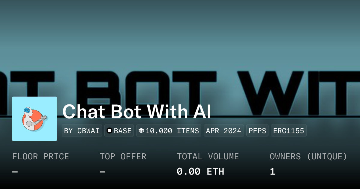 Chat Bot With AI - Collection | OpenSea