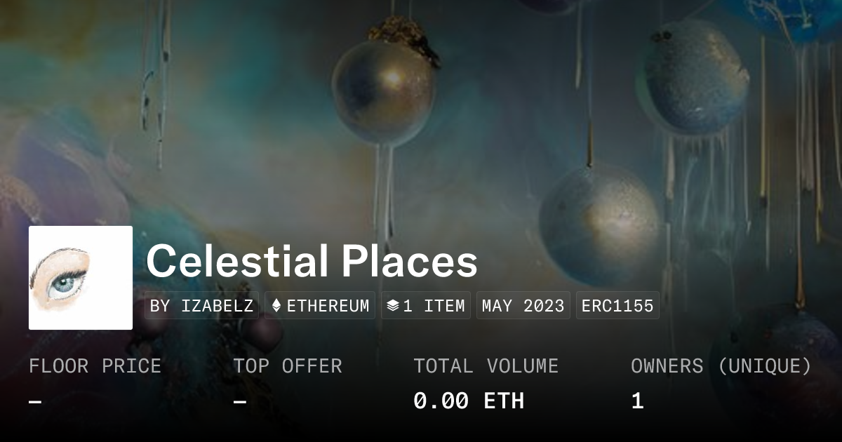 Celestial Places - Collection | OpenSea
