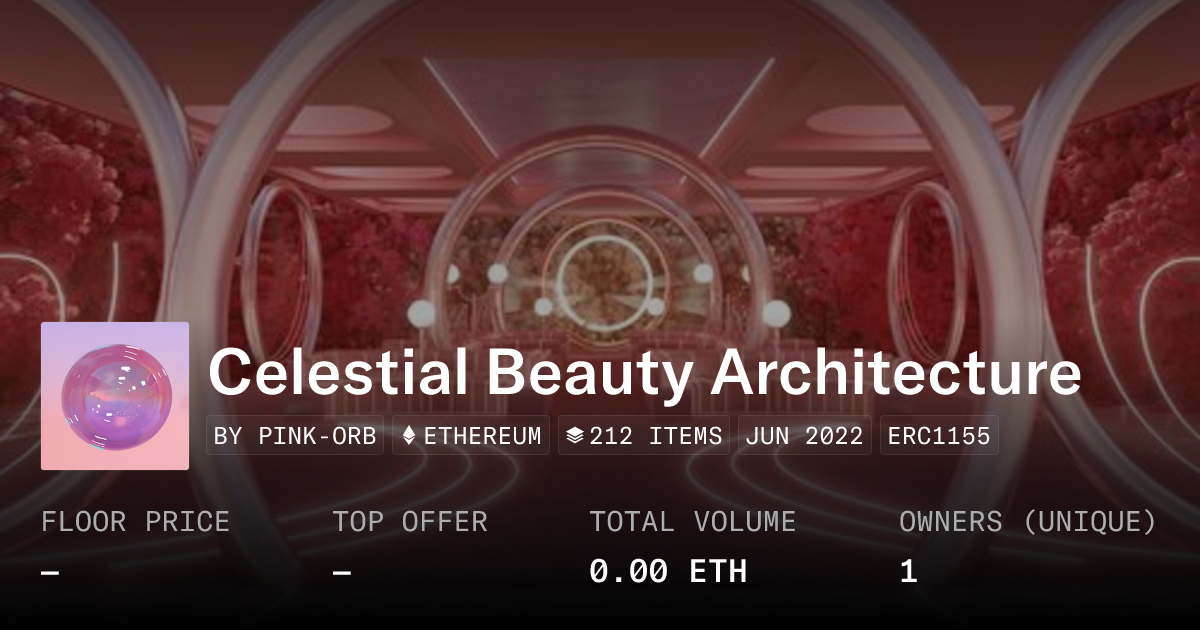Celestial Beauty Architecture - Collection | OpenSea