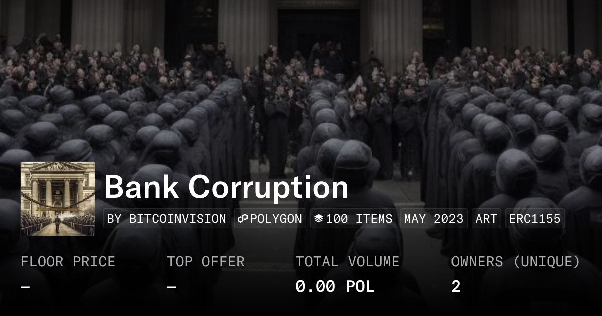 Bank Corruption - Collection | OpenSea