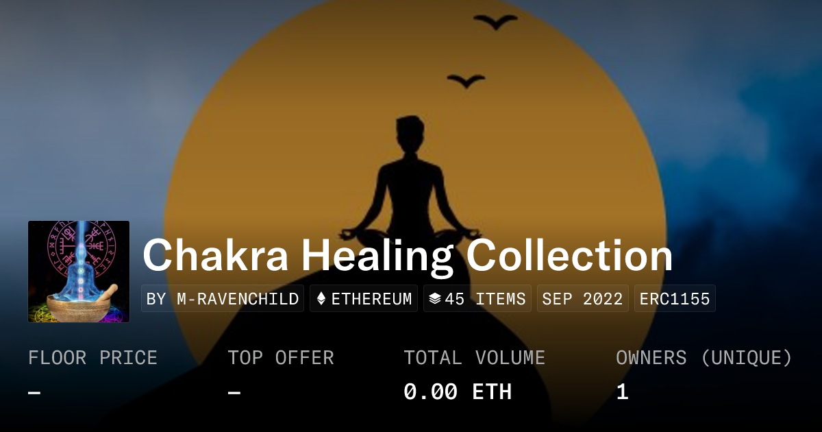 Chakra Healing Collection - Collection | OpenSea