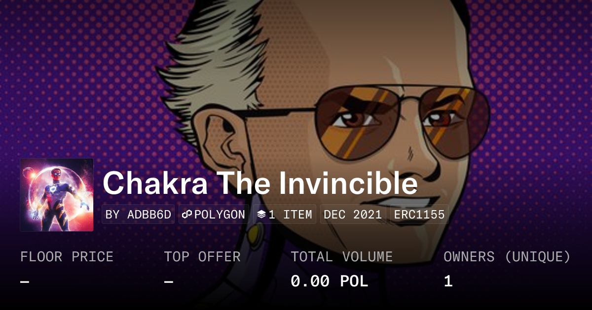 Chakra The Invincible - Collection | OpenSea